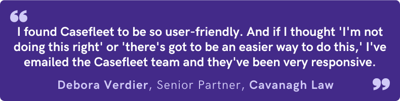 Why Attorneys Choose Casefleet to Prepare Fact Chronologies