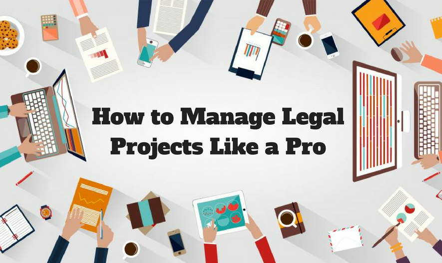 Legal Project Management Tips For Attorneys